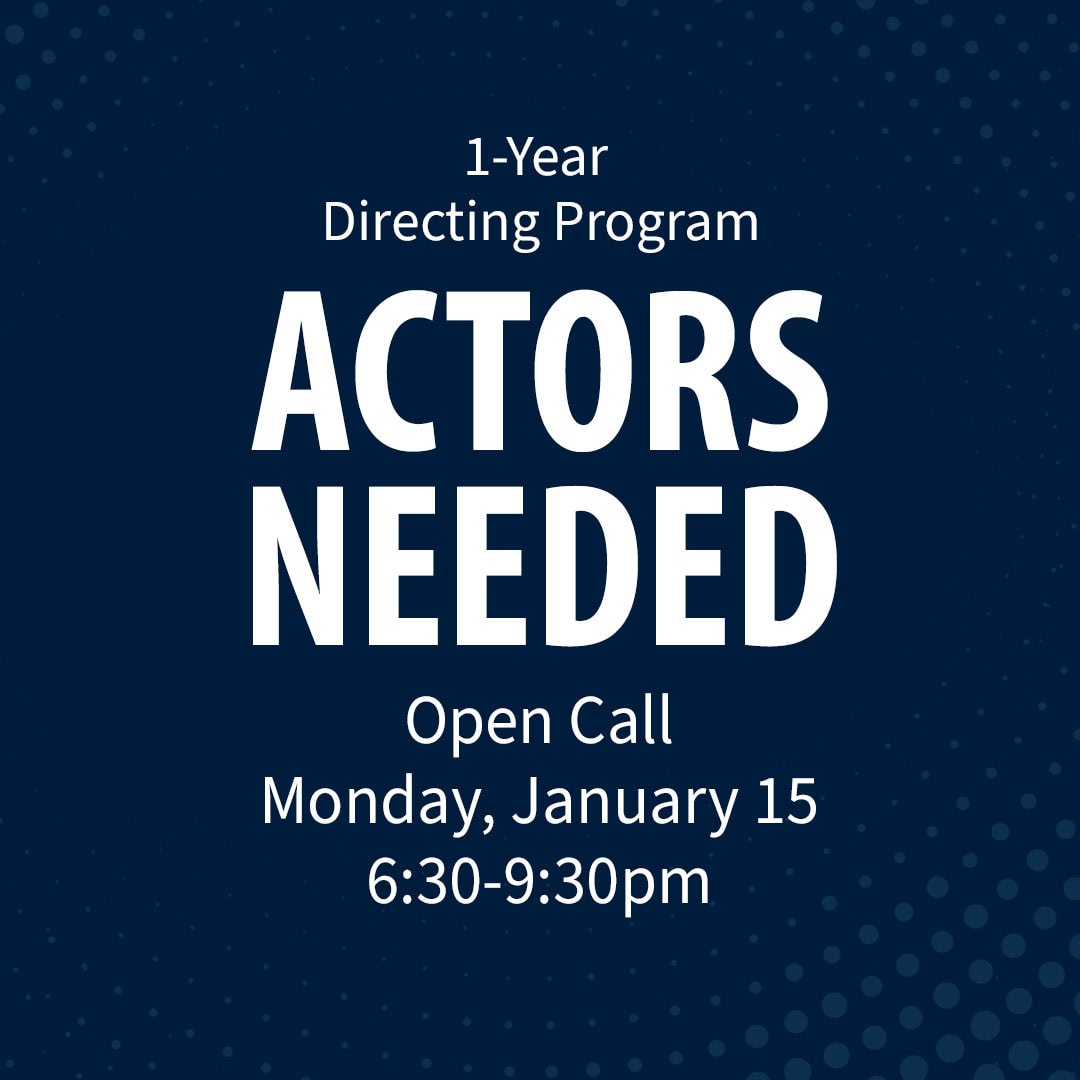 Open Call: Actors Needed for 1 TBG Directing Program