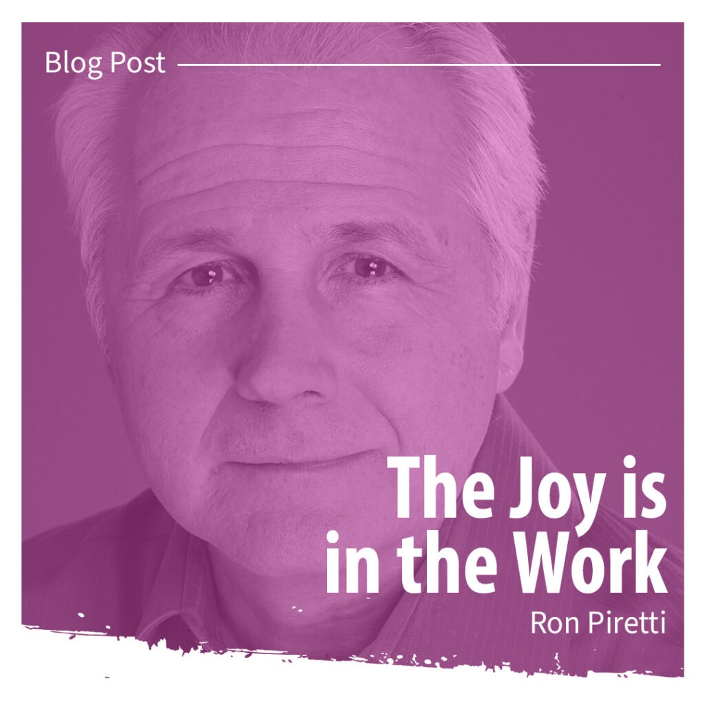 Ron Piretti: The Joy is in the Work - The Barrow Group