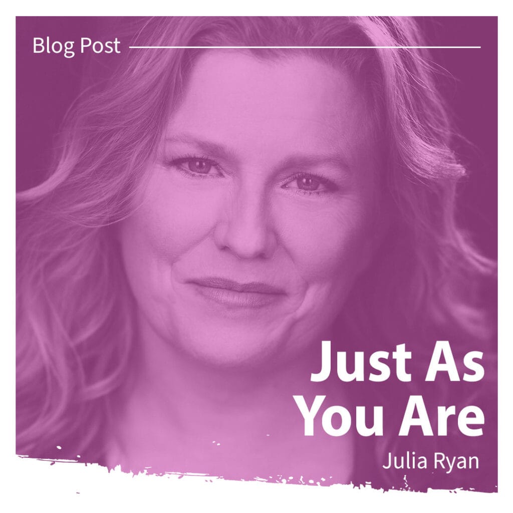 Julia Ryan: Just As You Are - The Barrow Group